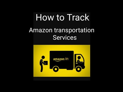 how To Track Amazon Transportation Services Order - YouTube