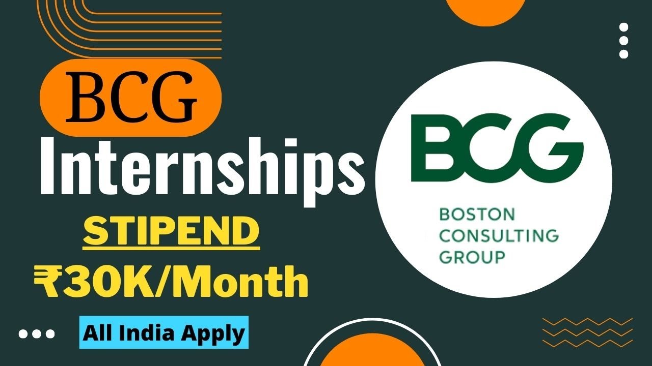BCG Internship 2024 | STIPEND ₹30,000/Month | All India Apply | Latest ...