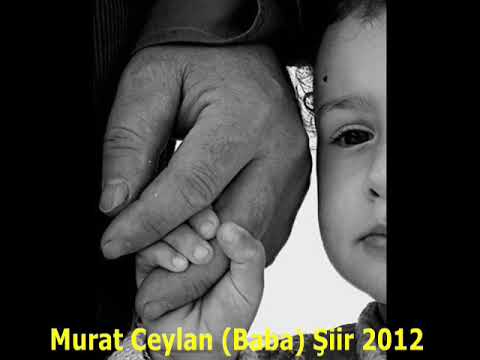 Murat Ceylan BİR BABA BİR EVLAT 2012 Şiir