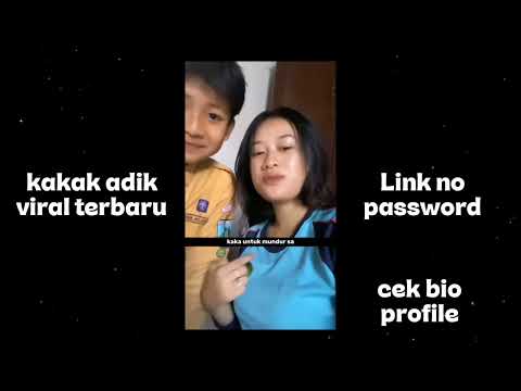 Viral terbaru kakak dan adik | no password