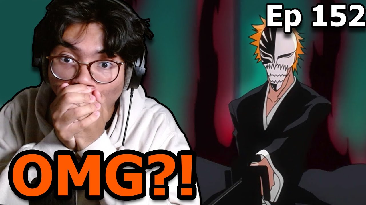 ICHIGOAT!!! | Bleach Episode 152 Anime Reaction - YouTube