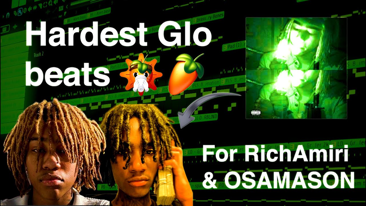 How to make HARD GLO beats for RICH AMIRI & OSAMASON! - YouTube