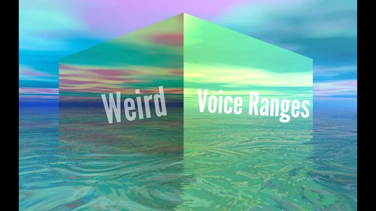 Weird voice ranges - YouTube