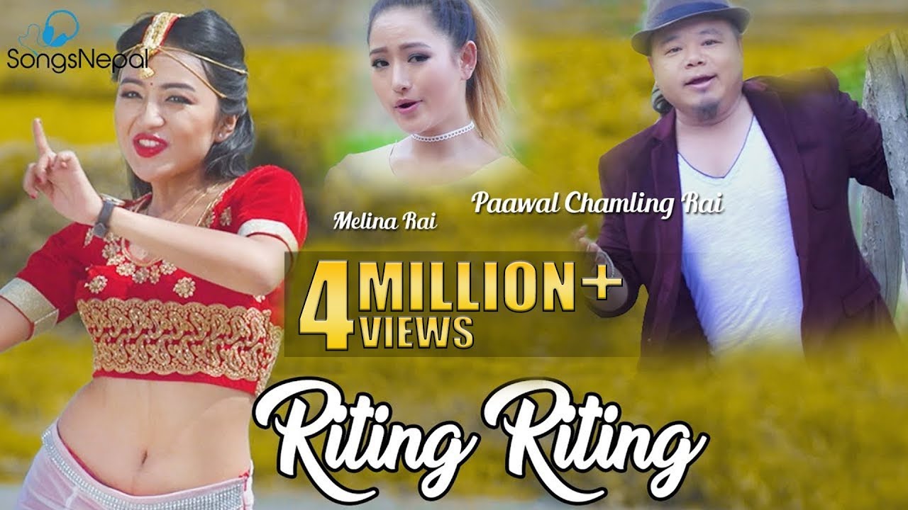 Riting Riting - Paawal Chamling Rai & Melina Rai Ft. Alisha Rai | New ...