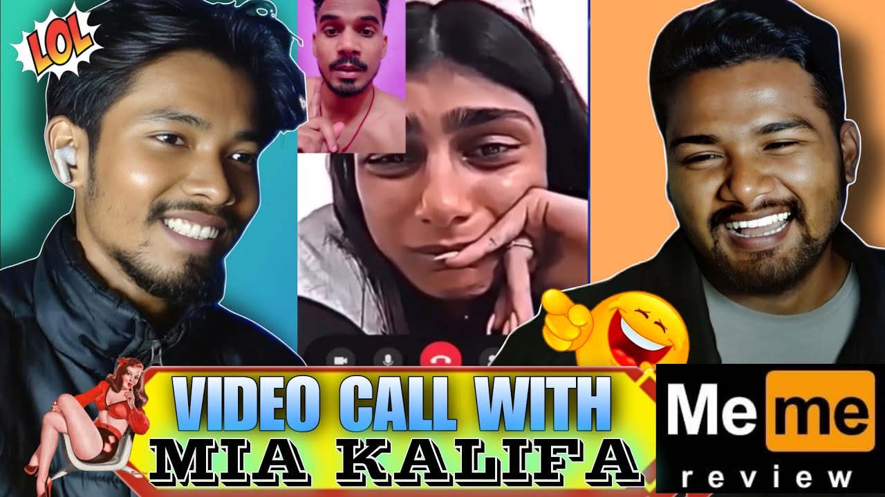 VIDEO CALL WITH MIA KALIFA FUNNIEST MEME REVIEWS 🤣 - YouTube