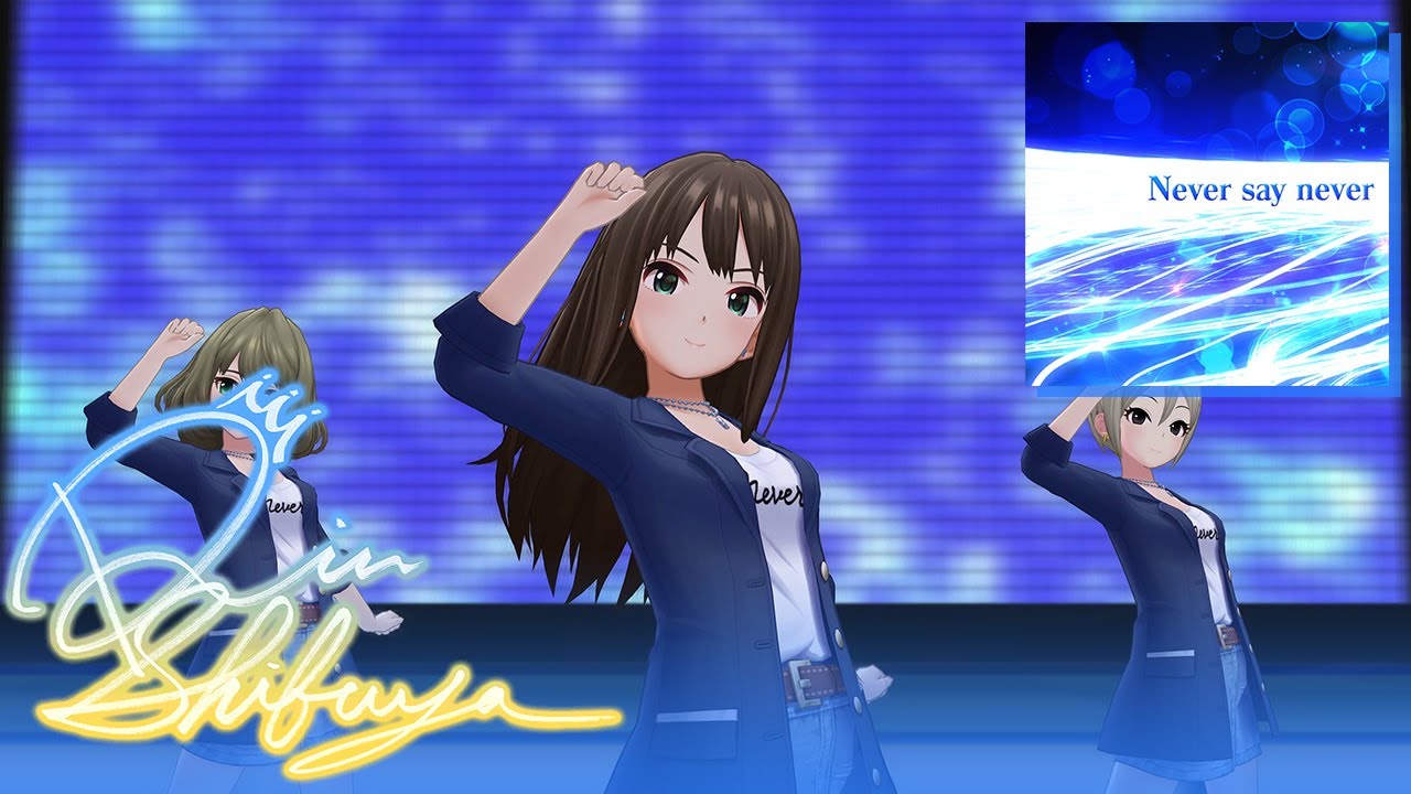 Deresute 4K MV - Never say never (Rin etc. Style ver) - YouTube