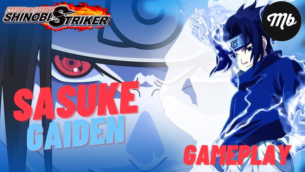 SHINOBI STRIKER: Sasuke Gaiden CAC gameplay - YouTube