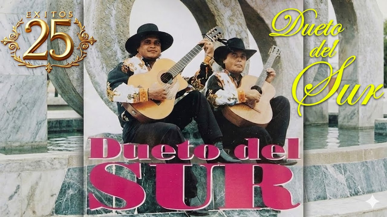 Dueto Del Sur🤠 25 Canciones Coleccion de Oro🎶 - Rancheras Inovidables ...