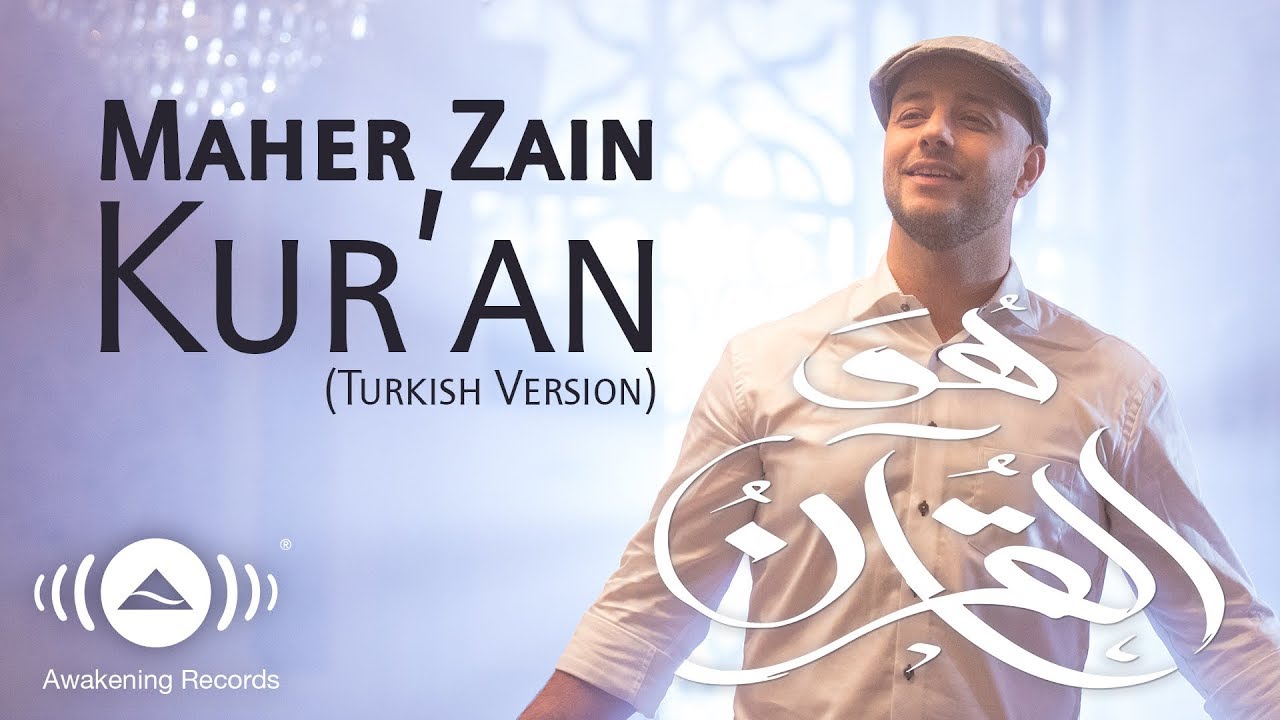 Maher Zain - Kur’an (Türkçe Klip - Turkish Version) - YouTube