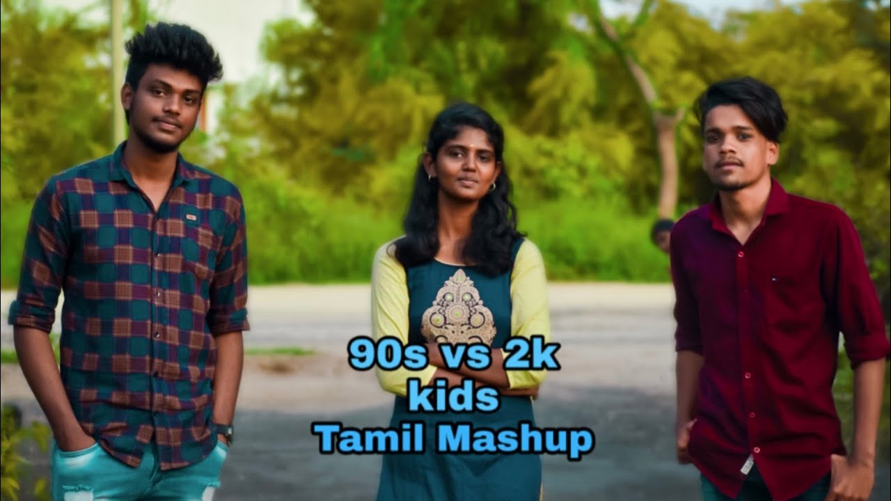90's Vs 2K Kids Tamil Songs Mashup | PART - 2 | MD | SDR | First Musiq ...
