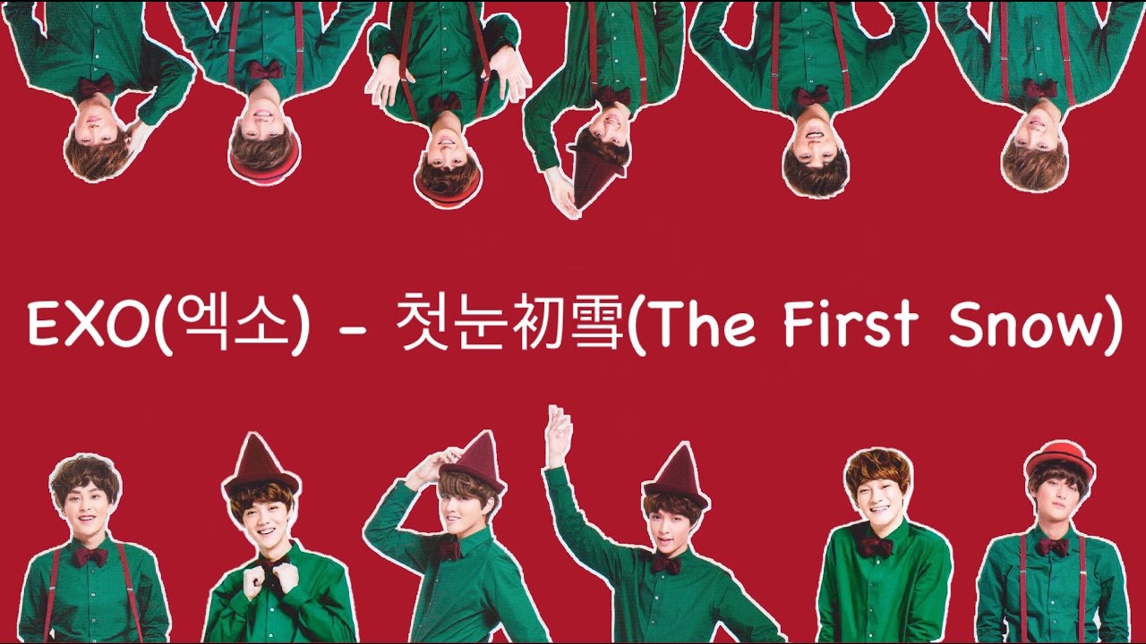 【中韓雙語】EXO(엑소) - 첫눈初雪 (The First Snow) MASHUP 認聲版 - YouTube