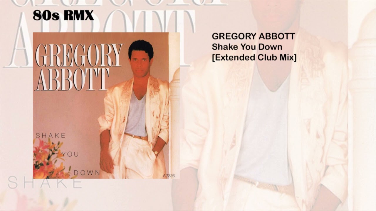 Gregory Abbott - Shake You Down [Extended Club Mix] - YouTube
