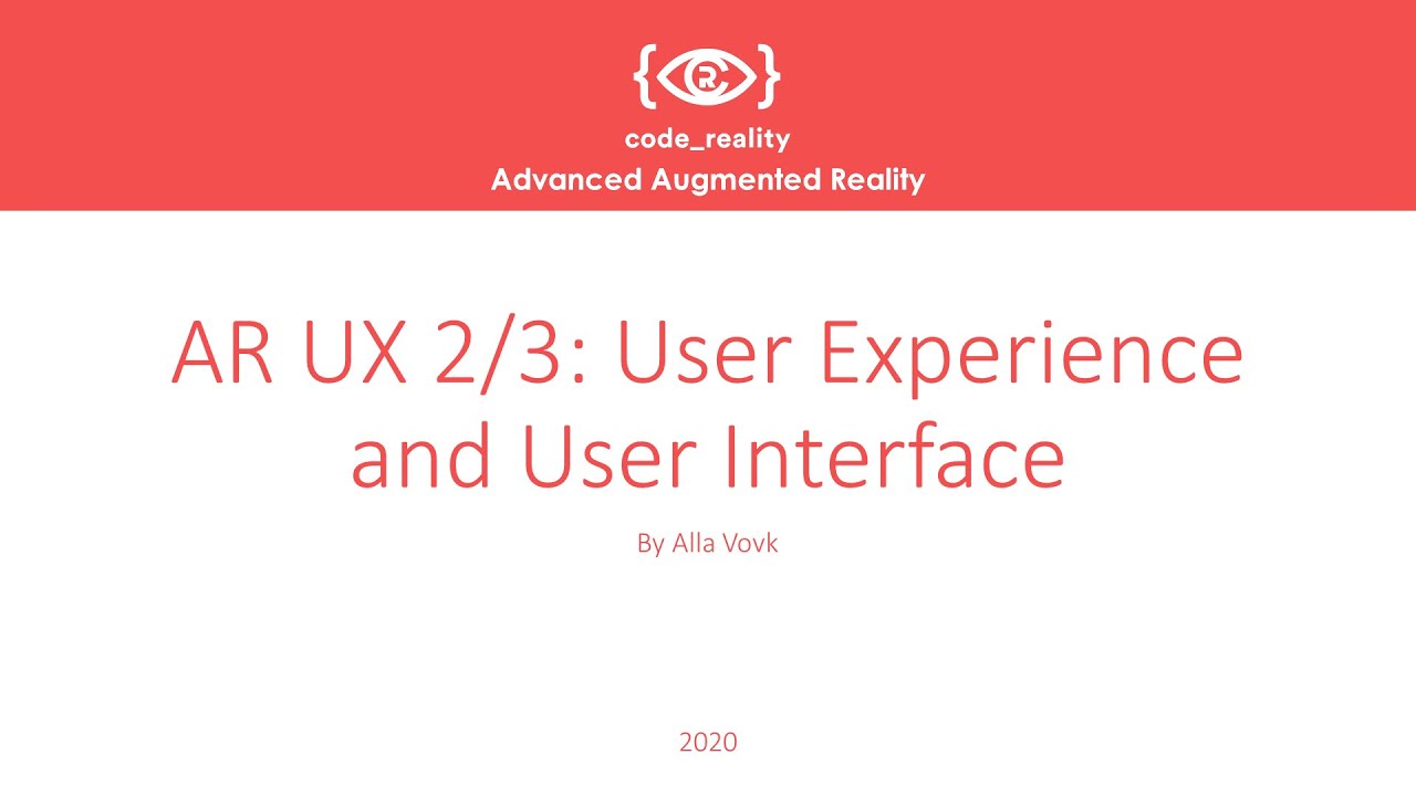Advanced Augmented Reality: AR UX 2/3: User Experience and User ...