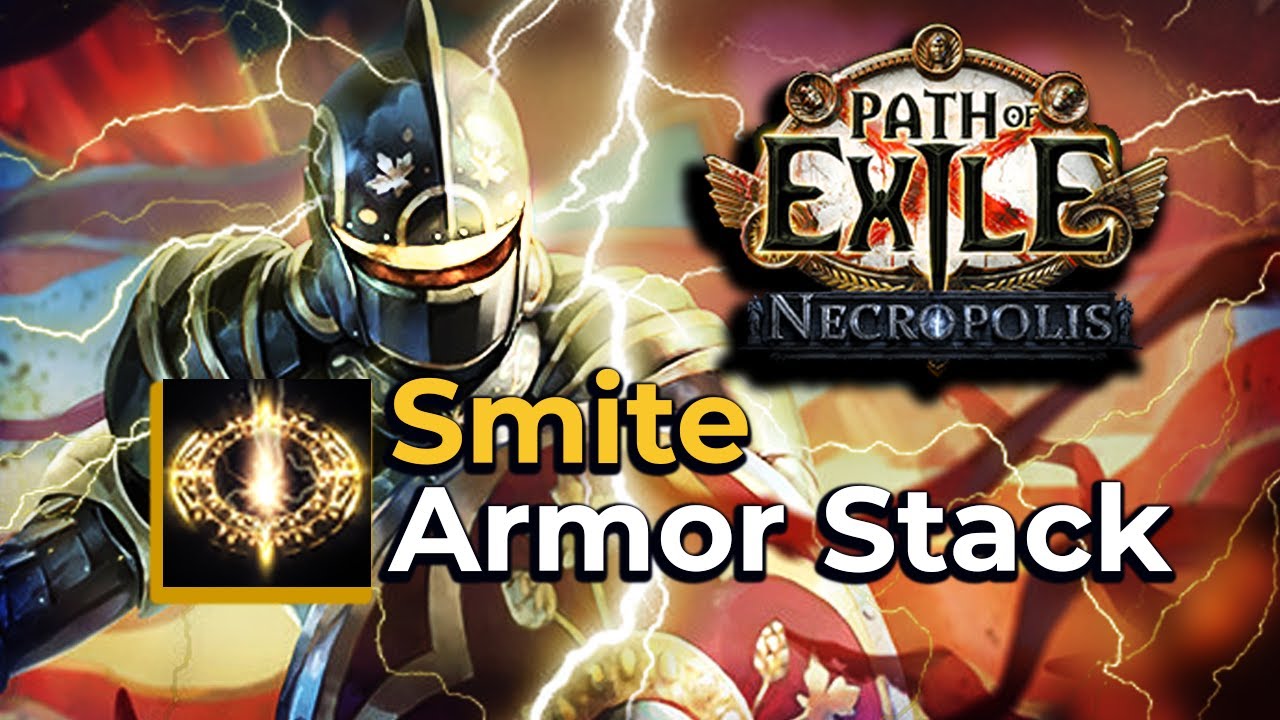 Champion Smite Armor Stacker || Leveling and Maps || PoE 3.24 - YouTube