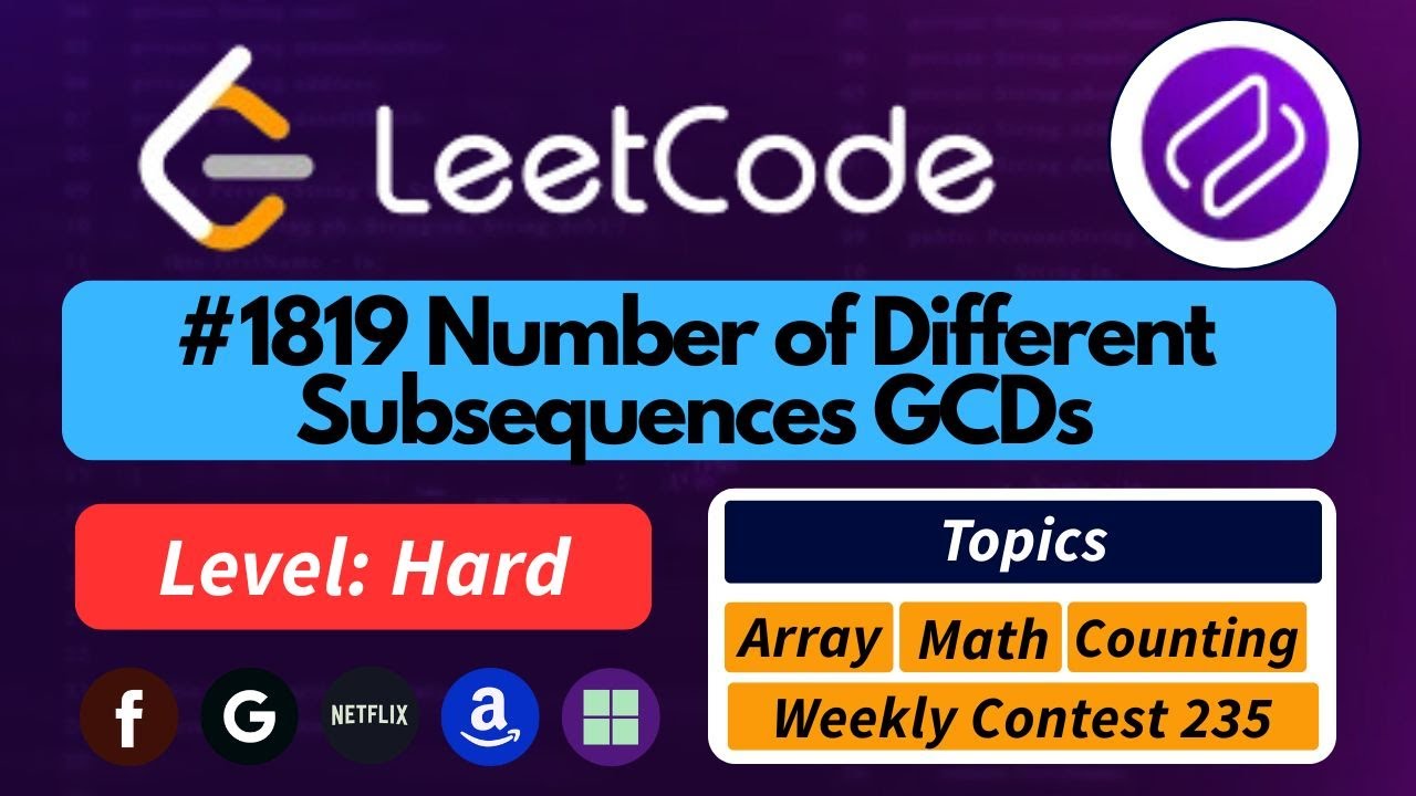 Number of Different Subsequences GCDs - LeetCode 1819 | Best Intuition + Easy Approach #leetcode ...