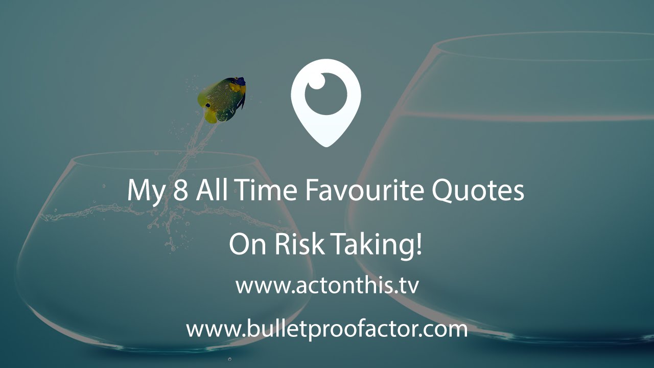 Risk Taking Quotes