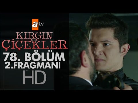 Kırgın Çiçekler 78.Bölüm Fragman(2) -atv