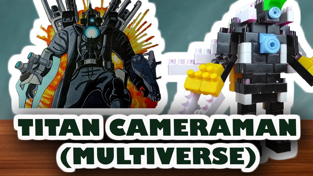 Cara Membuat Lego Upgraded Titan Cameraman Multiverse | Lego Block ...