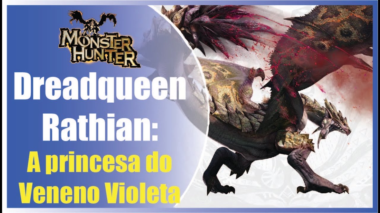 Dreadqueen Rathian: A princesa do Veneno Violeta - YouTube