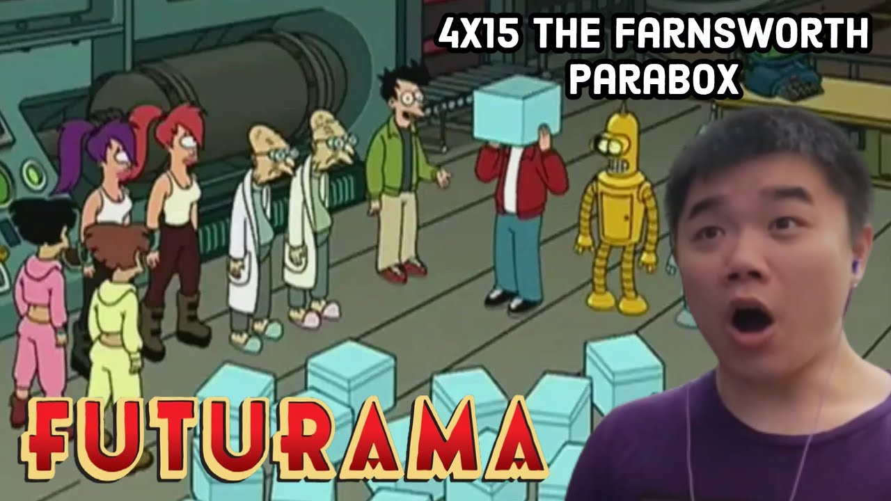 Futurama Season 4 Episode 15- The Farnsworth Parabox Reaction! - YouTube