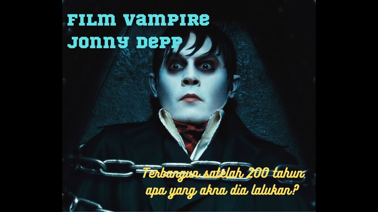 Vampir yang bangkit kembali setalah 200 tahun | ALUR CERITA FILM | DARK SHADOWS | 2012 | Reverse ...