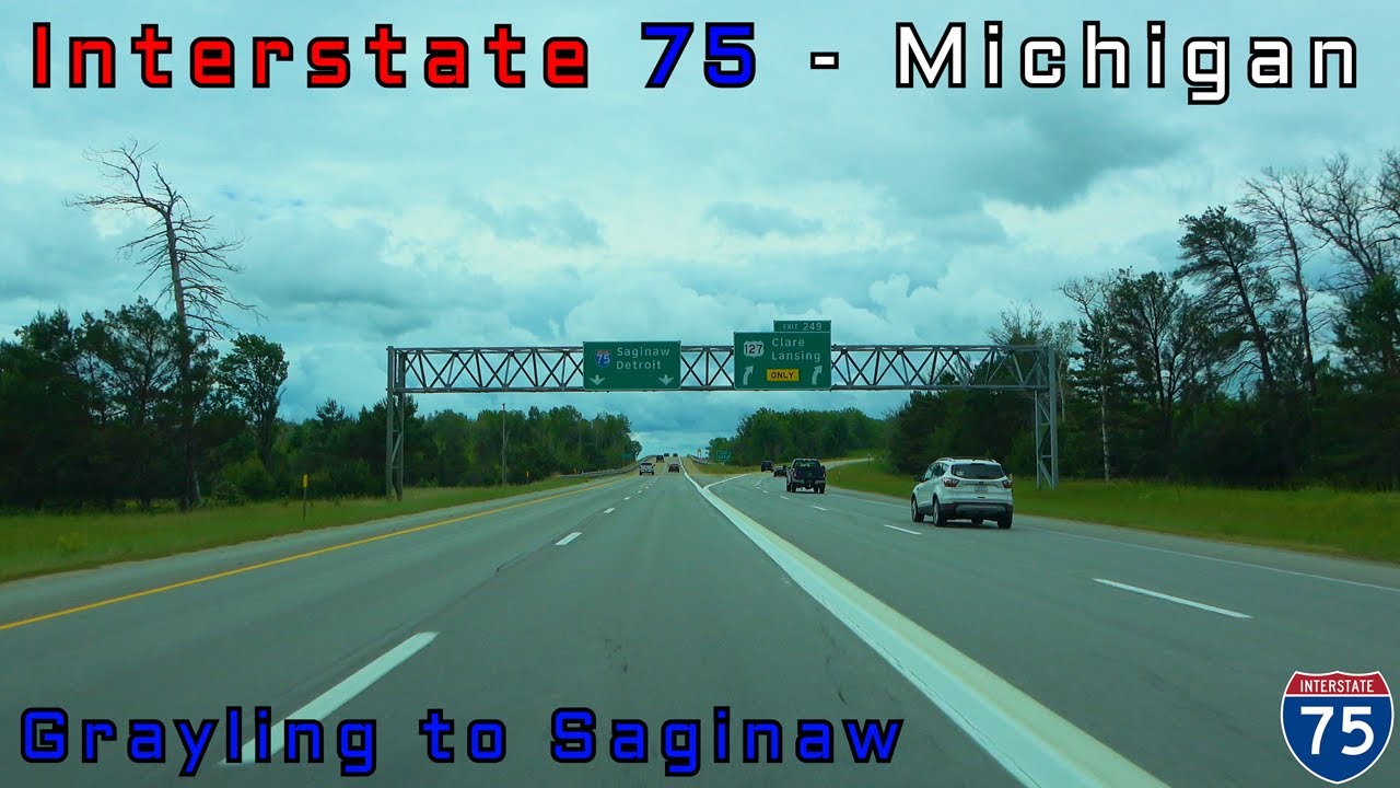 Interstate 75 SB - Michigan - Grayling to Saginaw - YouTube