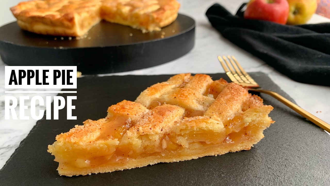 APPLE PIE RECIPE | How to make PERFECT Apple Pie from scratch | Apple ...