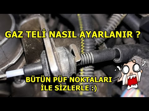 GAZ TELİ NASIL AYARLANIR ? PEDAL BOŞLUĞU NASIL AYARLANIR ?