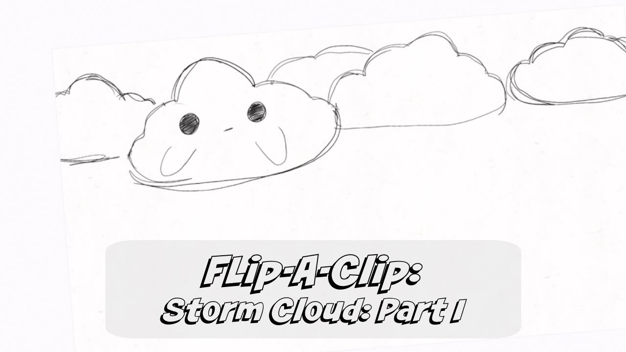 Storm Cloud Animation, Part I (Flip-A-Clip) - YouTube