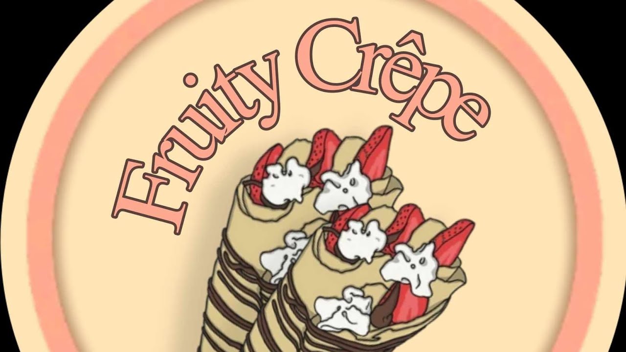 Fruity Crêpe, A way for your happy tummy! - YouTube