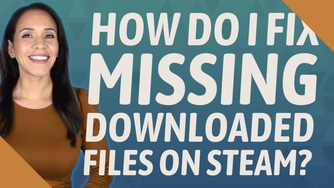 How do I fix missing downloaded files on Steam? - YouTube