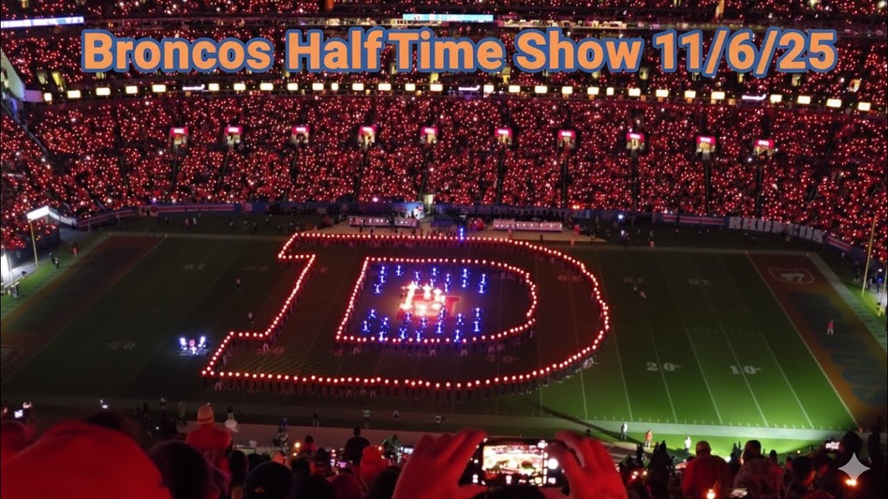 Denver Broncos Half Time Show Thursday Night Football 11/06/2025 # ...