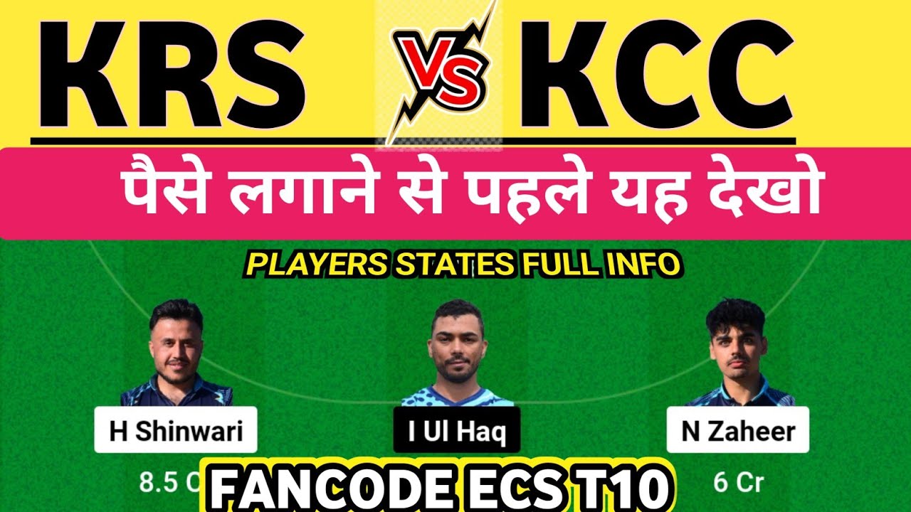 KRS VS KCC dream11 team today ,KRS VS KCC dream11 prediction, KRS VS KCC Fancode Ecs T10 Match ...
