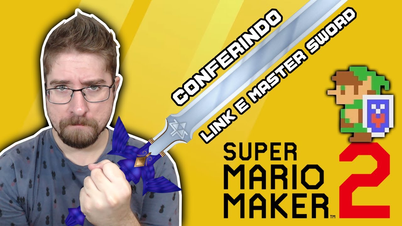 Conferindo LINK e MASTER SWORD em Super Mario Maker 2 - YouTube