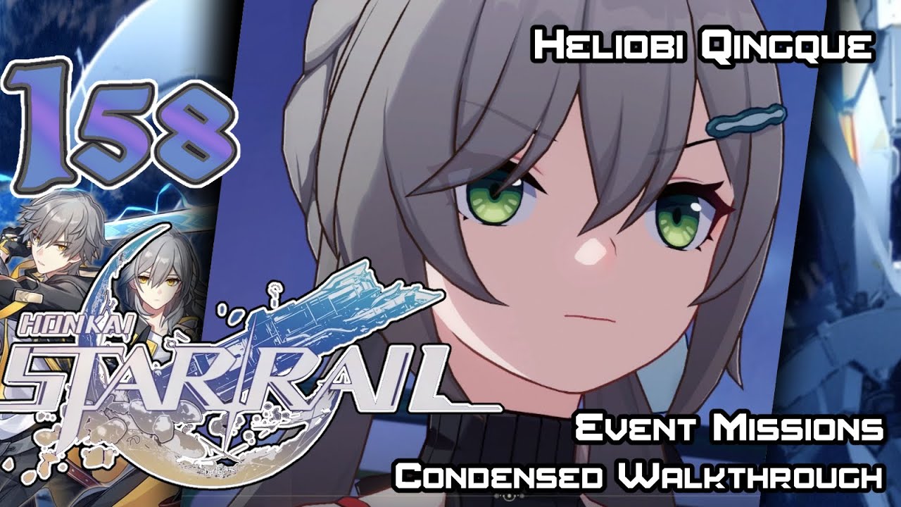 Honkai Star Rail - Walkthrough - Ep. 158: Heliobi Qinque (Event ...