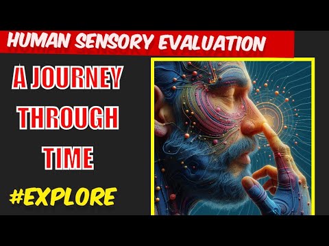 Sensory Evaluation : A journey through time | Human Evolution - YouTube