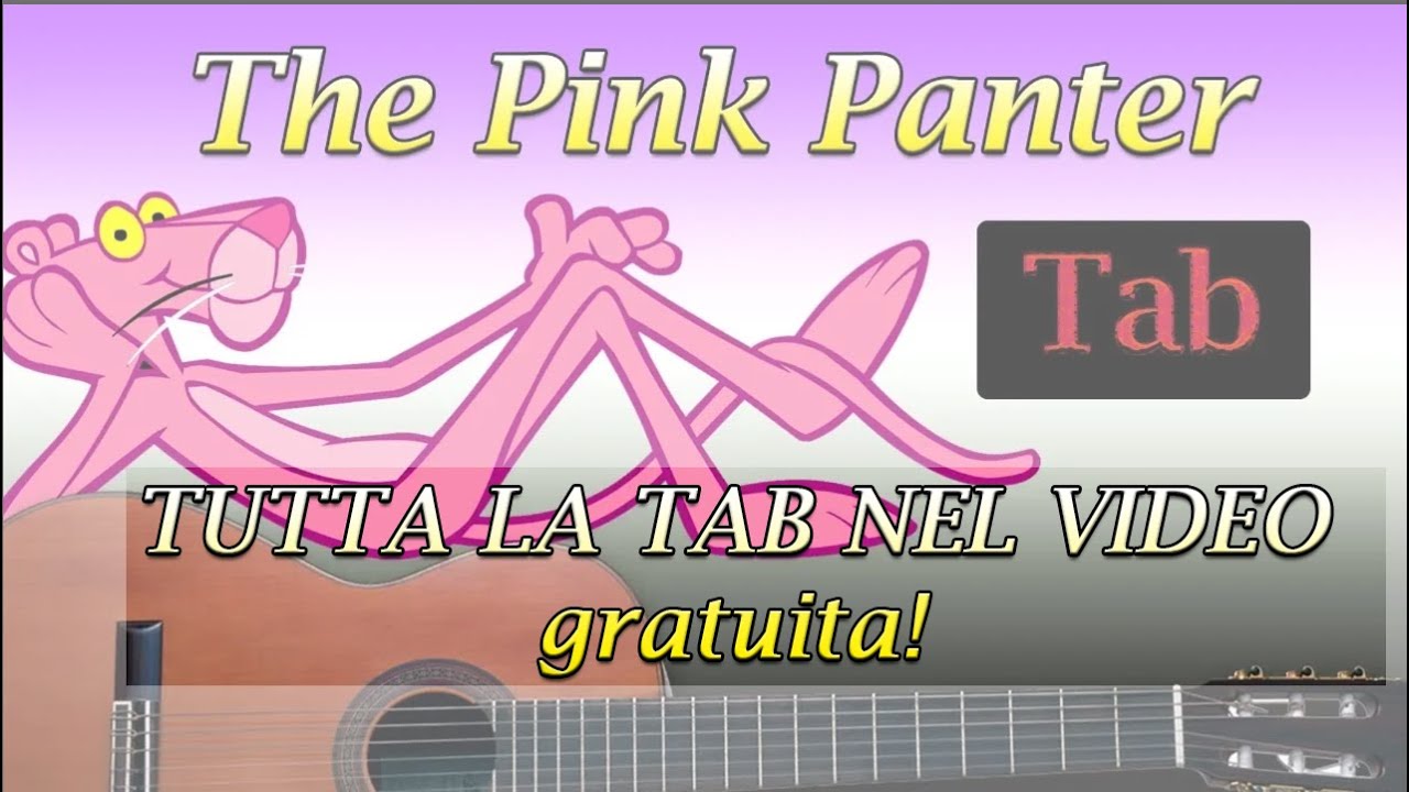 ARRANGIAMENTO LA PANTERA ROSA con tutta la tab gratis! nel video - YouTube