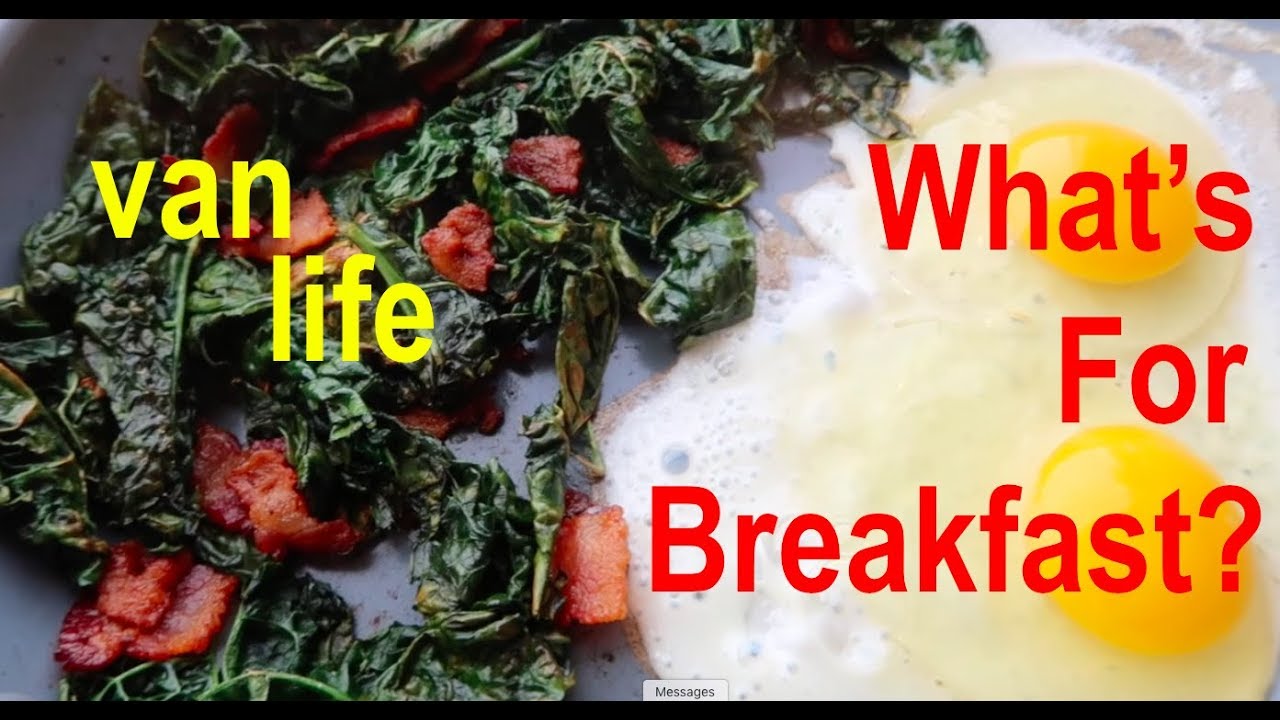 What's for Breakfast? Van Life Cooking and off to a new location! - YouTube