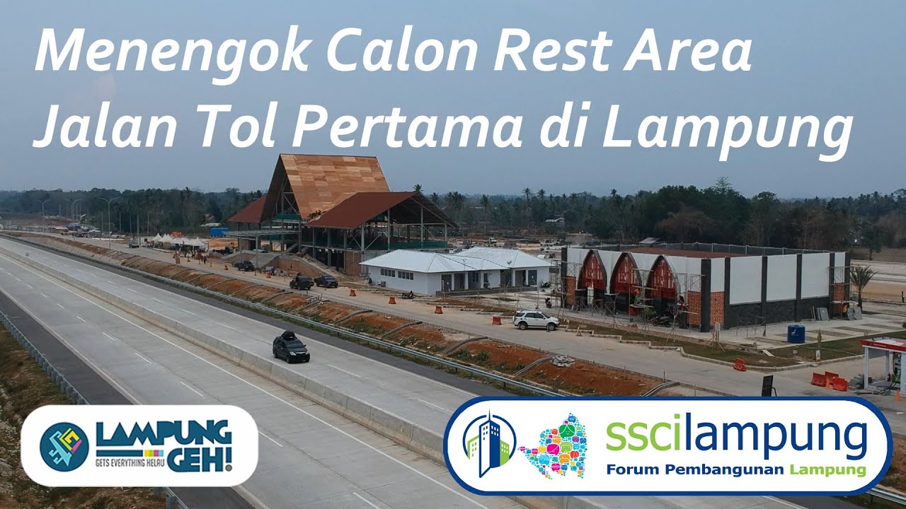 Menengok Calon Rest Area Jalan Tol Pertama di Lampung | Jalan-jalan ...