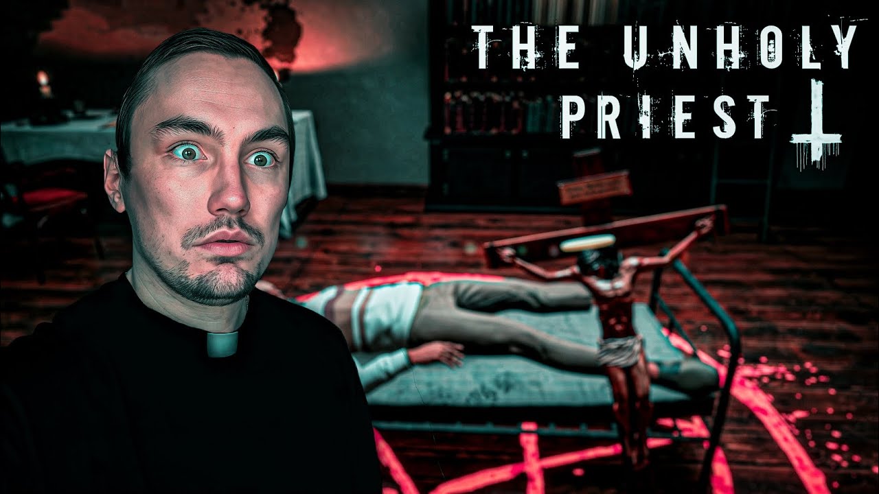 ИЗГОНЯЮЩИЙ ДЬЯВОЛА THE UNHOLY PRIEST - YouTube