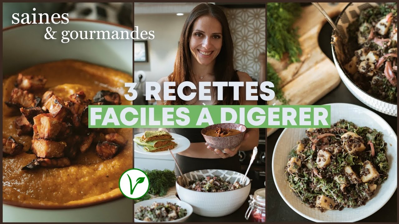 3 RECETTES FACILES À DIGÉRER (+ conseils anti-ballonnements) - YouTube