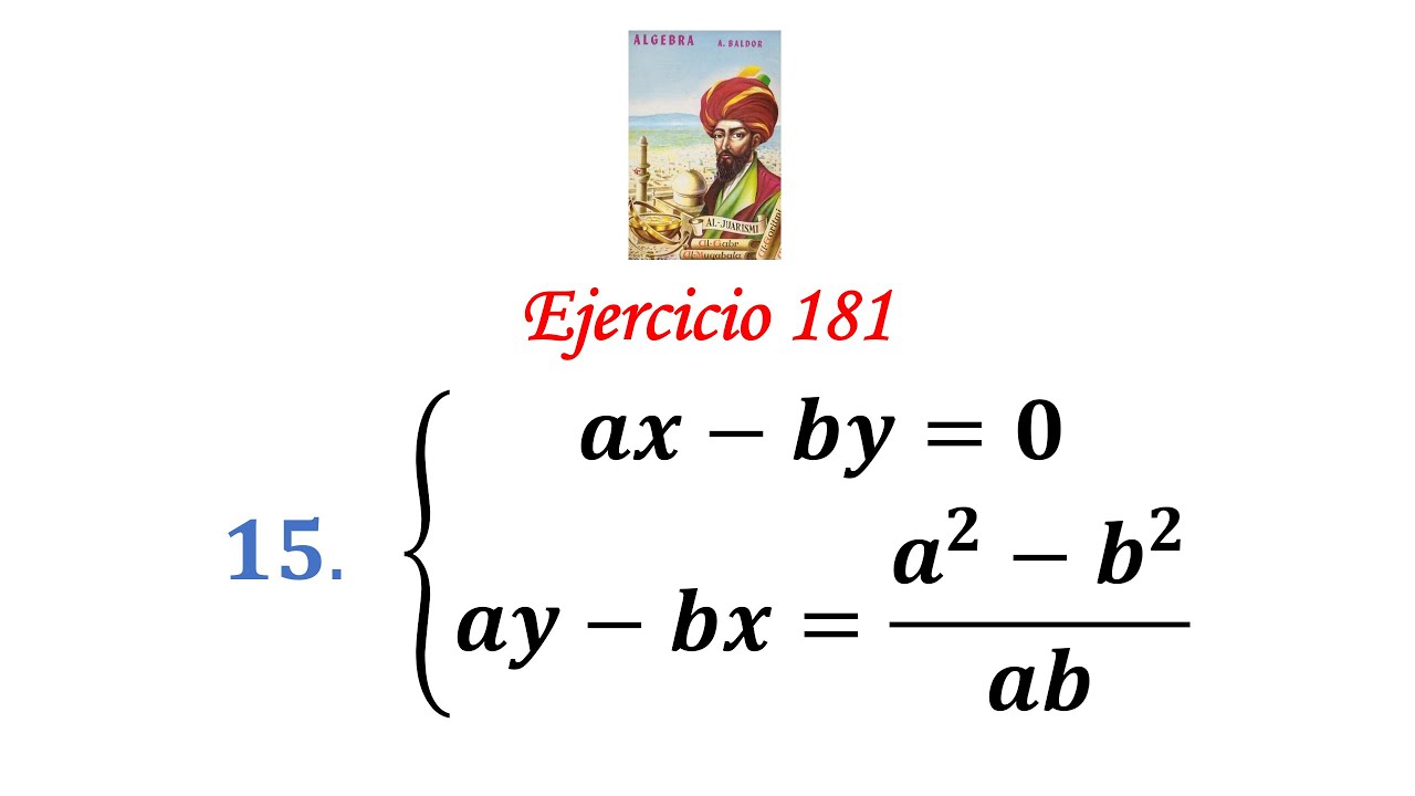 Algebra de Baldor: Ejercicio 181 - Problema 15: ax-by=0 ay-bx=(a^2-b^2 ...