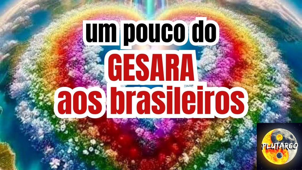 GESARA AOS BRASILEIROS - YouTube