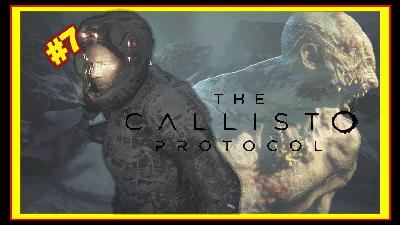 The Callisto Protocol #7 - YouTube