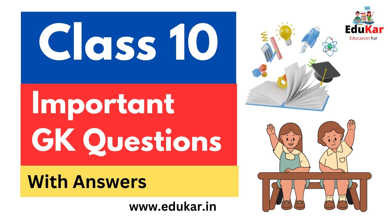 Important GK Questions for Class 10 with Answer - YouTube