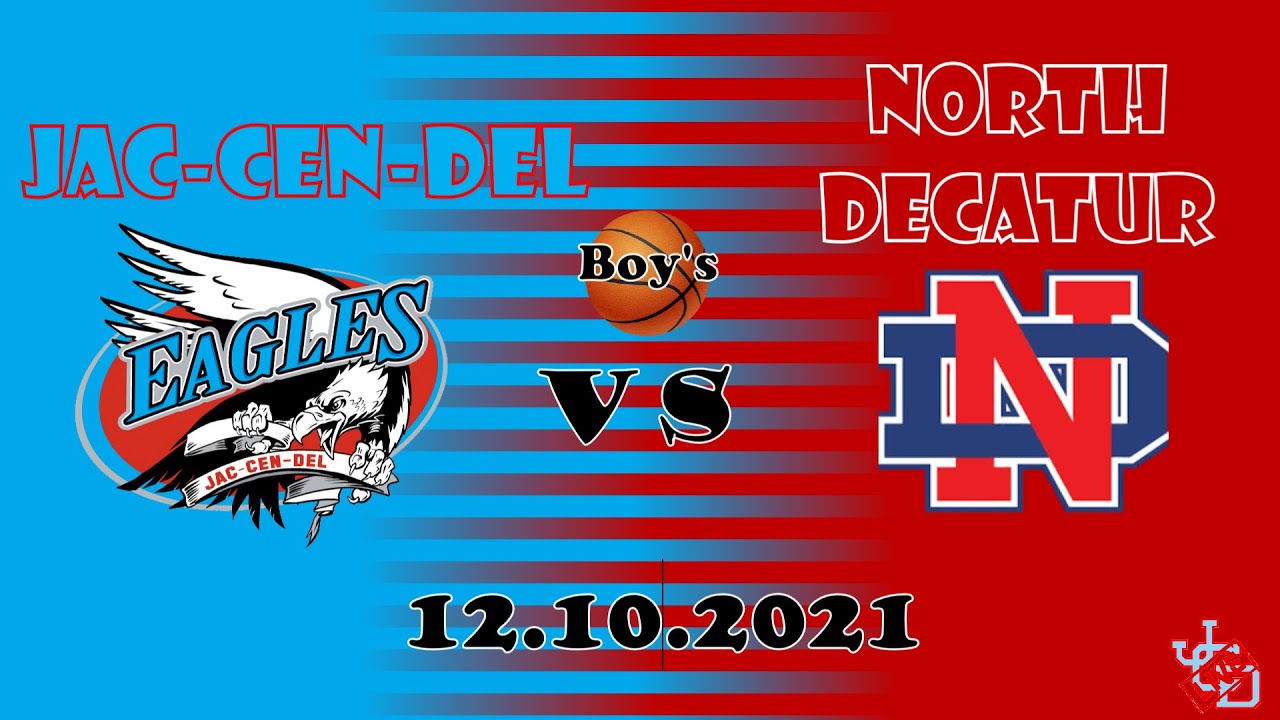 Jac-Cen-Del v North Decatur | 2021 Boy's Basketball | JCD Live - YouTube