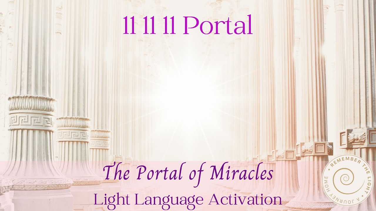 11 11 Portal 2023 | 111111 Portal 2023 | Light Language Activation ...