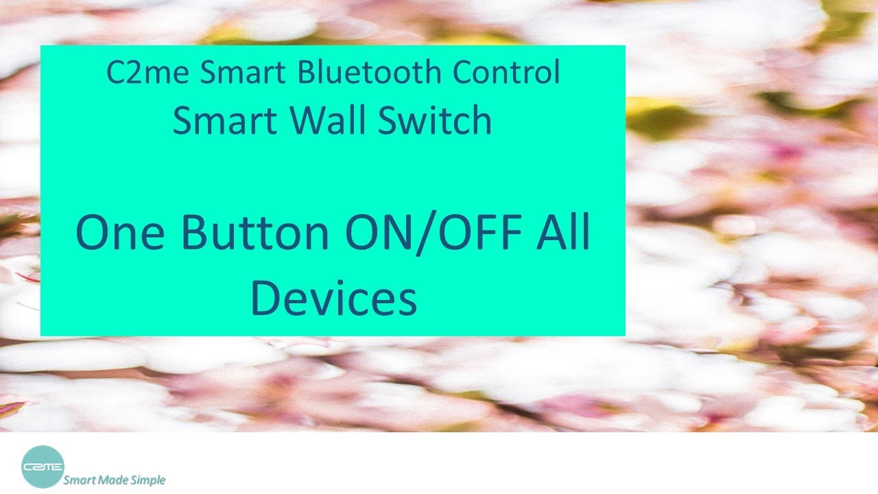 Smart Home Made Simple -- One Button Off All using Bluetooth Wall ...