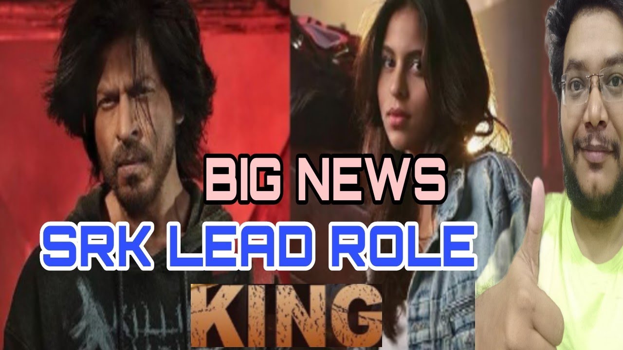 KING SHAH RUKH KHAN UPDATE | SRK NOT DOING CAMEO NOW ITS FULL FLEDGED ...
