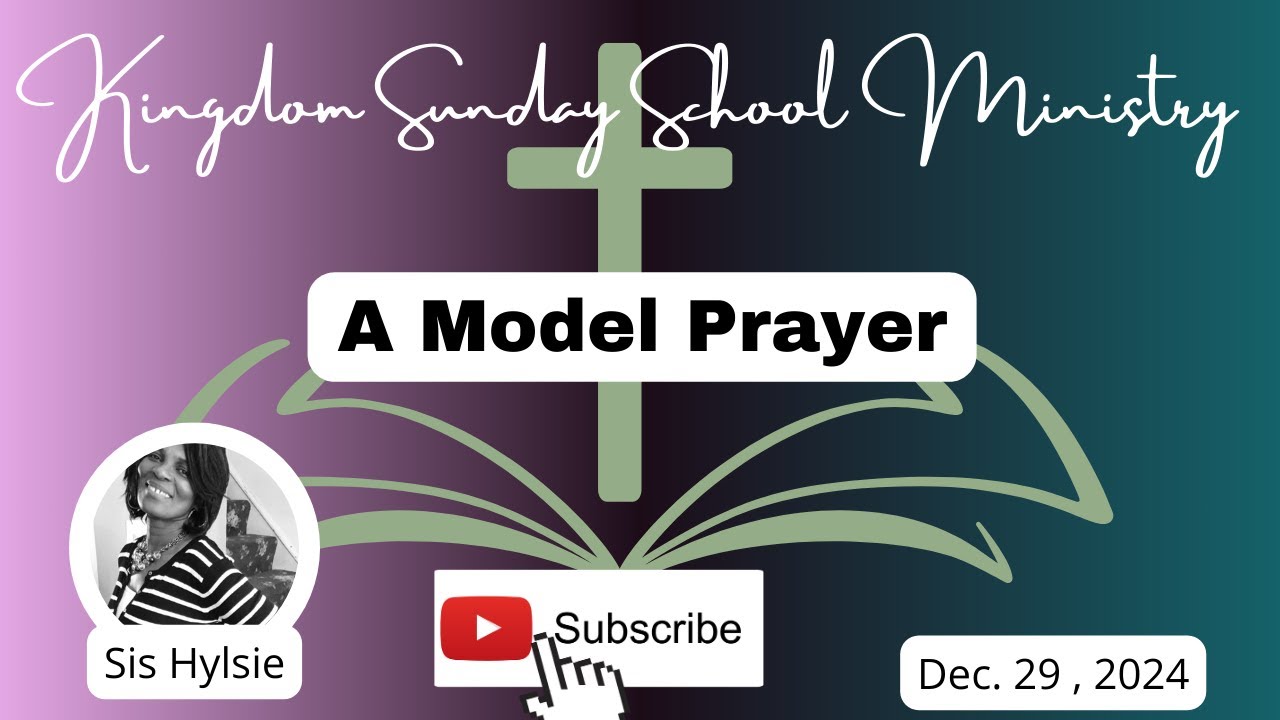 A Model Prayer, COGIC Sunday School Lesson for Dec. 29, 2024 #cogic # ...